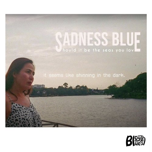 Sadness Blue - Song Download from Sadness Blue @ JioSaavn