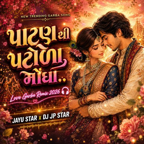 Patan Thi Patola Jp Star Mix - Song Download from Patan Thi Patola Jp ...