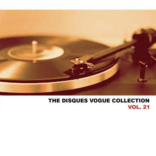 The Disques Vogue Collection, Vol. 21 Songs Download - Free Online ...