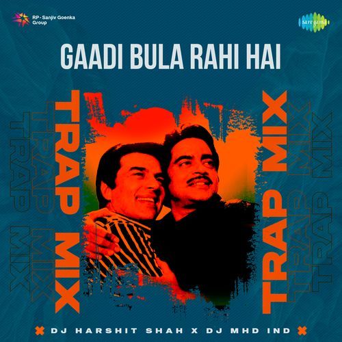 Gaadi Bula Rahi Hai - Trap Mix Songs Download - Free Online Songs ...