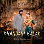 Khandani Balak - Song Download from Khandani Balak @ JioSaavn