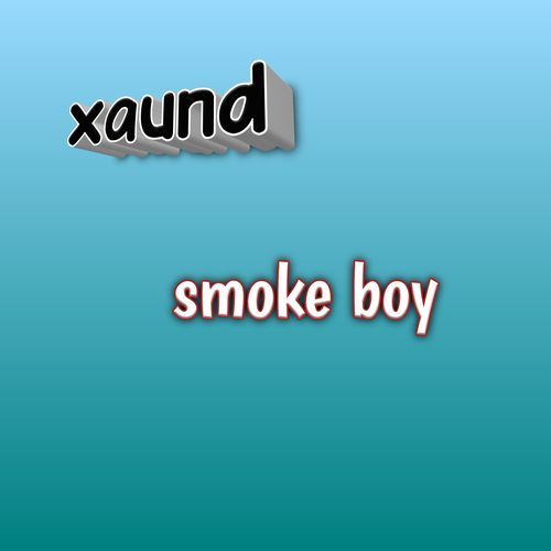 Smoke Boy - Song Download from Smoke Boy @ JioSaavn