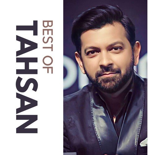 Best Of Tahsan Songs Download - Free Online Songs @ JioSaavn