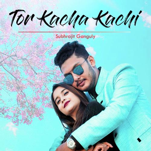 Tor Kacha Kachi - Song Download from Tor Kacha Kachi @ JioSaavn