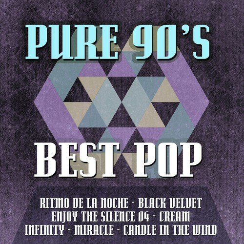 Pure 90's-Best Pop Songs Download - Free Online Songs @ JioSaavn