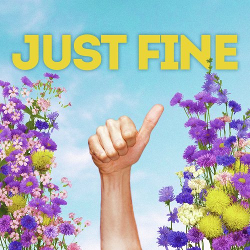 Just Fine Songs Download - Free Online Songs @ JioSaavn