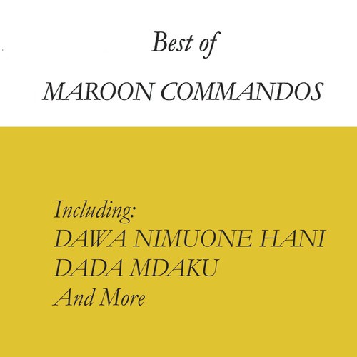 The Best Of Maroon Commandos Songs Download - Free Online Songs @ JioSaavn