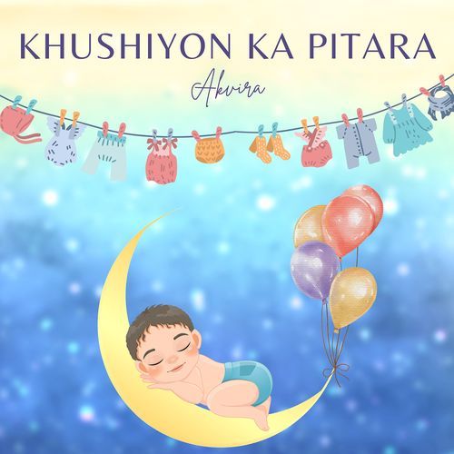 Khushiyon Ka Pitara - Song Download from Khushiyon Ka Pitara @ JioSaavn