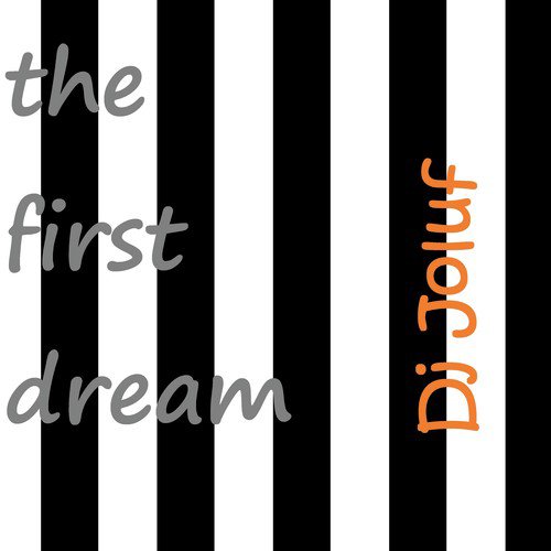 The First Dream Songs Download - Free Online Songs @ JioSaavn