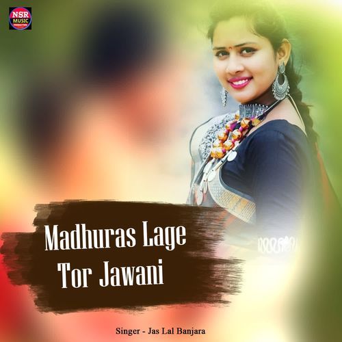 Madhuras Lage Tor Jawani - Song Download from Madhuras Lage Tor Jawani ...
