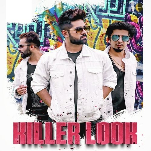 Killer Look - Song Download from Killer Look @ JioSaavn