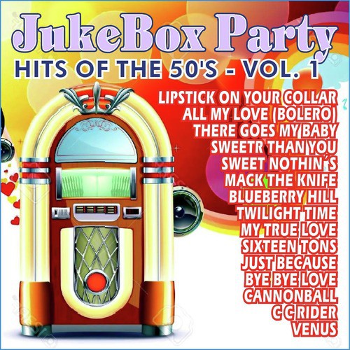 Jukebox Party - Hits Of The 50' - Vol. 1 Songs Download - Free Online ...