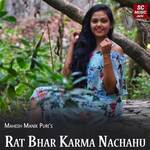 Rat Bhar Karma Nachahu - Song Download from Rat Bhar Karma Nachahu ...