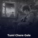 Tumi Chere Gele - Song Download from Tumi Chere Gele @ JioSaavn