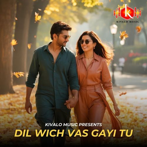 Dil Wich Vas Gayi Tu - Song Download from Dil Wich Vas Gayi Tu @ JioSaavn