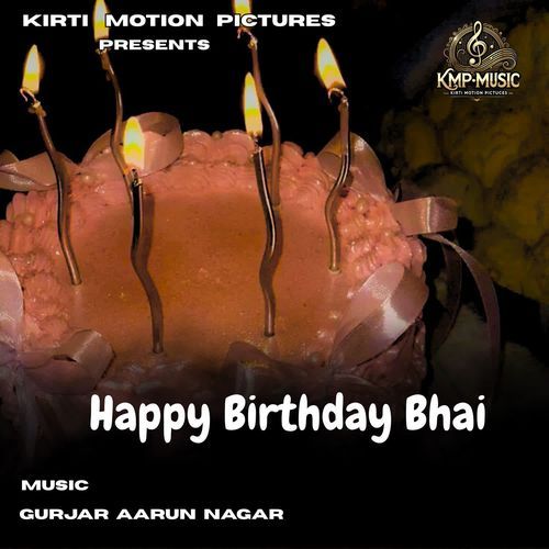 Happy Birthday Bhai - Song Download from Happy Birthday Bhai @ JioSaavn