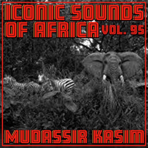 Iconic Sounds Of Africa - Vol. 95 Songs Download - Free Online Songs ...