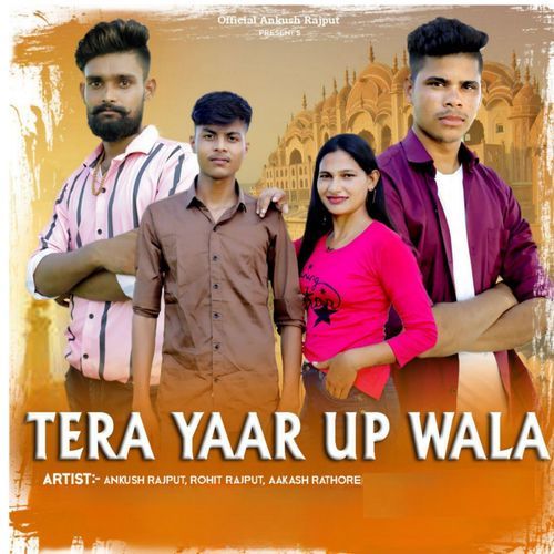 Tera Yaar Up Wala Songs Download - Free Online Songs @ JioSaavn
