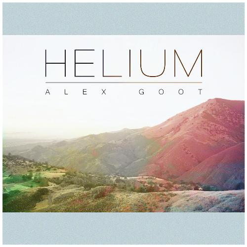 Helium Lyrics - Alex Goot - Only on JioSaavn