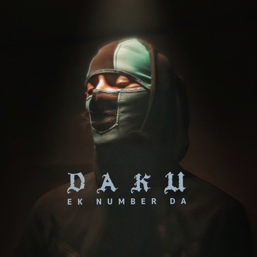 Daku Ek Number Da Songs Download - Free Online Songs @ JioSaavn
