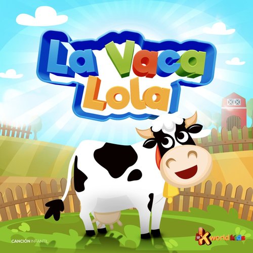 La Vaca Lola Songs Download - Free Online Songs @ JioSaavn
