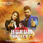 Hukum Ka Ikka - Song Download from Hukam Ka Ikka @ JioSaavn