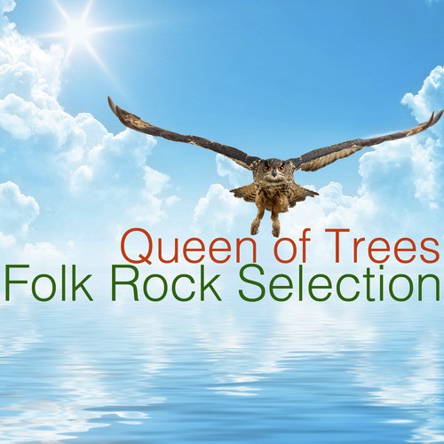 Queen Of Trees: Folk Rock Selection Songs Download - Free Online Songs ...