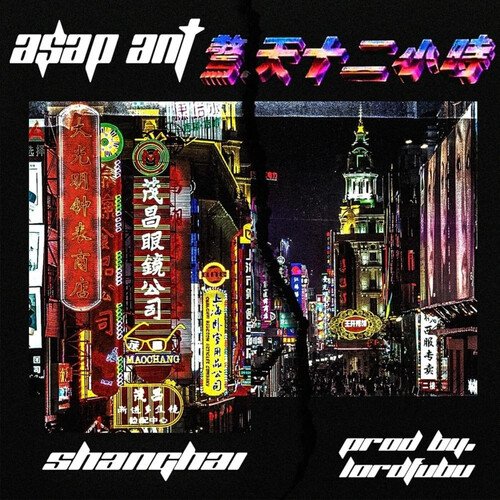 Shanghai Lyrics - A$Ap Ant - Only on JioSaavn