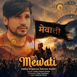 Mewati - Song Download from Mewati @ JioSaavn