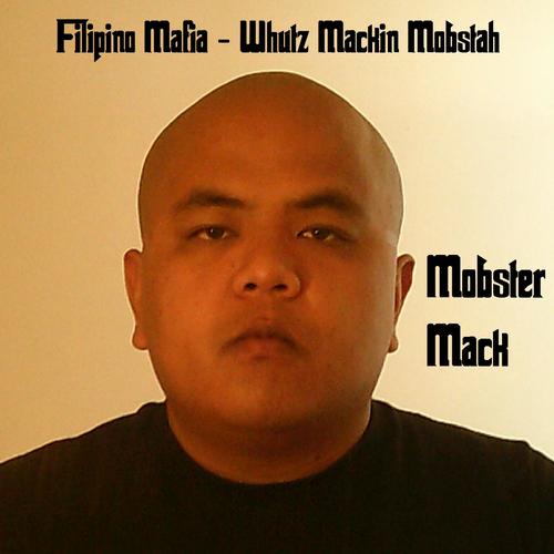 Filipino Mafia: Whutz Mackin' Mobstah Songs Download - Free Online ...