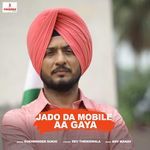 Jado Da Mobile Aa Gaya (Studio) - Song Download from Jado Da Mobile Aa ...