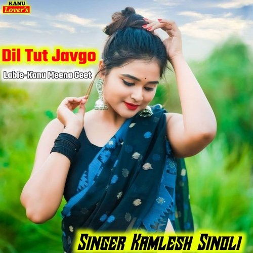 Dil Tut Javgo - Song Download from Dil Tut Javgo @ JioSaavn