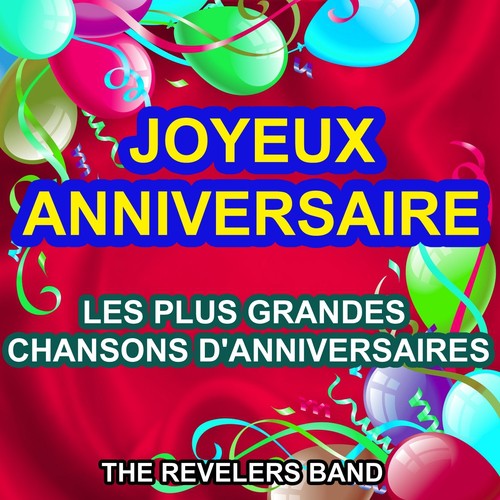 Joyeux anniversaire (Les plus grandes chansons d'anniversaires) Songs ...