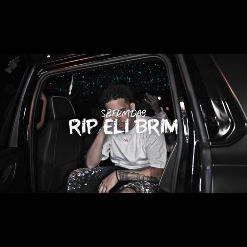 RIP ELI BRIM - Song Download from RIP ELI BRIM @ JioSaavn
