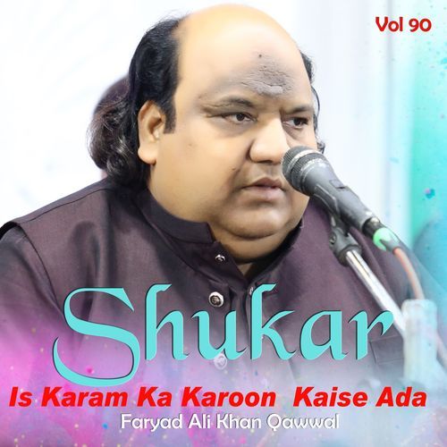 Is Karam Ka Karoon Shukar Kaise Ada Vol 90 Songs Download - Free Online ...