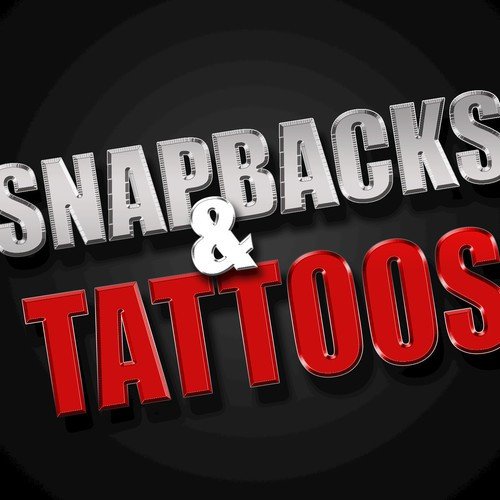 Snapbacks And Tattoos Album Cover