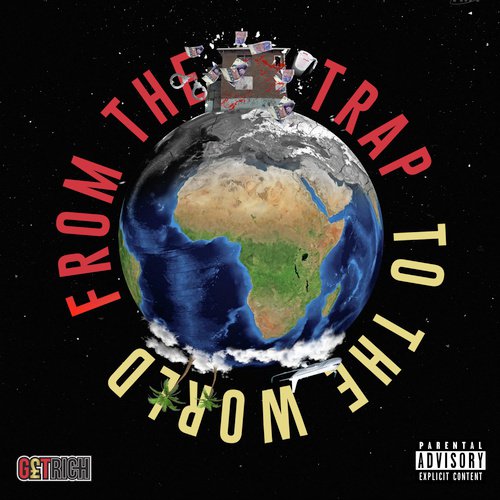 From The Trap, To The World Songs Download - Free Online Songs @ JioSaavn