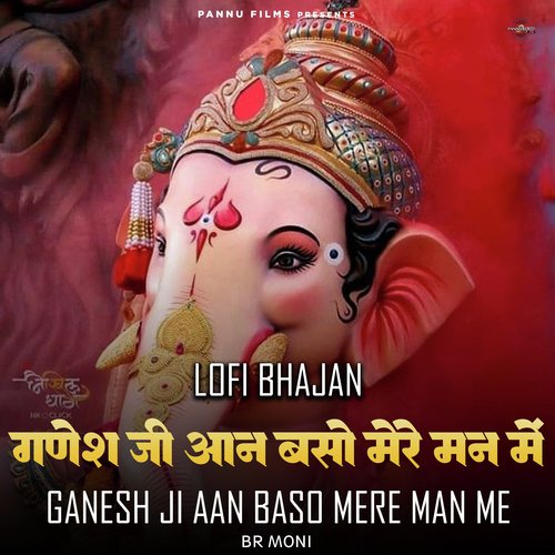 Ganesh Ji Aan Baso Mere Man Me - Lofi Bhajan - Song Download from ...