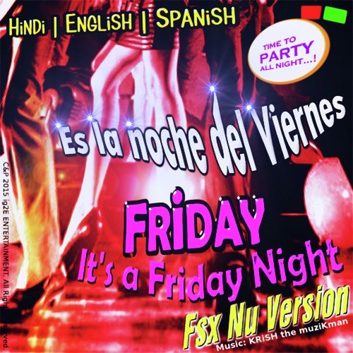 Friday Its A Friday Night Es La Noche Del Viernes - Song Download from ...