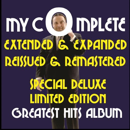 My Complete Extended Expanded Remastered Reissued Special Deluxe ...