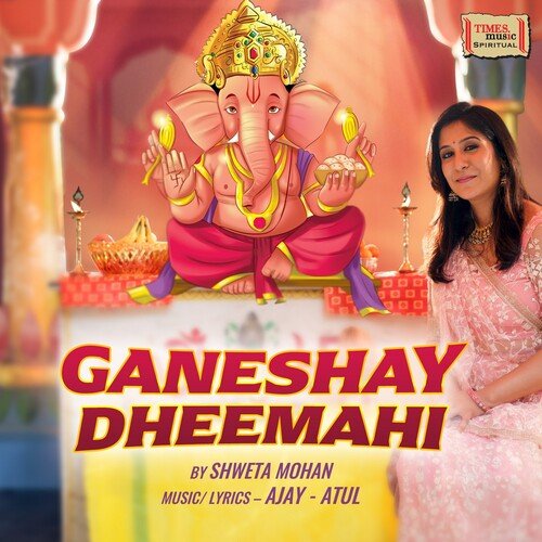 Ganeshay Dheemahi Songs Download - Free Online Songs @ JioSaavn