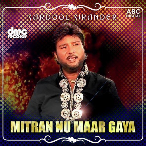 Mitran Nu Maar Gaya Ni Tera Songs Download - Free Online Songs @ JioSaavn