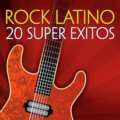 Rock Latino - 20 Super Exitos Songs Download - Free Online Songs @ JioSaavn