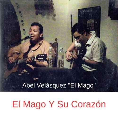 El Mago Y Su Corazón Songs Download - Free Online Songs @ JioSaavn
