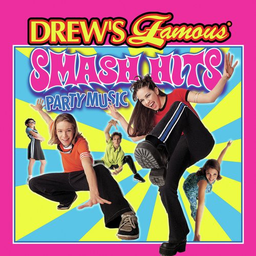 Drew's Famous Smash Hits Party Music Songs Download - Free Online Songs @ JioSaavn
