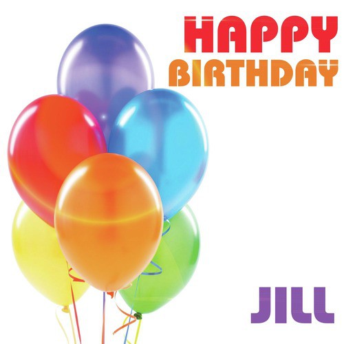 Happy Birthday Jill Songs Download - Free Online Songs @ JioSaavn