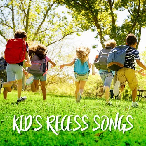 Kid's Recess Songs Songs Download - Free Online Songs @ JioSaavn