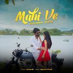 Mahi Ve - Song Download from Mahi Ve @ JioSaavn