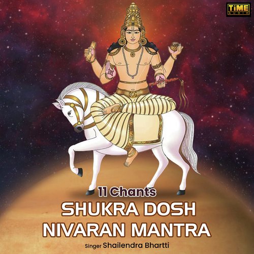 11 Chants - Shukra Dosh Nivaran Mantra Songs Download - Free Online ...