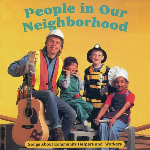 People In Our Neighborhood: Songs About Community Helpers & Workers ...